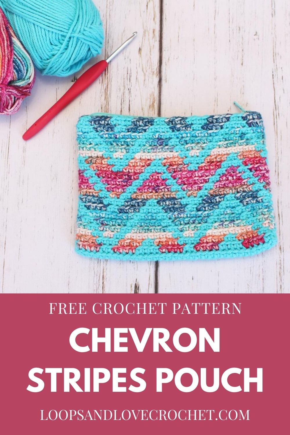 Chevron Stripes Pouch - Free Crochet Pattern Loops & Love Crochet