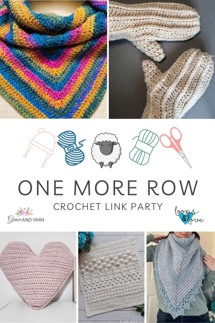 One More Row - Free Crochet Link Party #52 Loops & Love Crochet