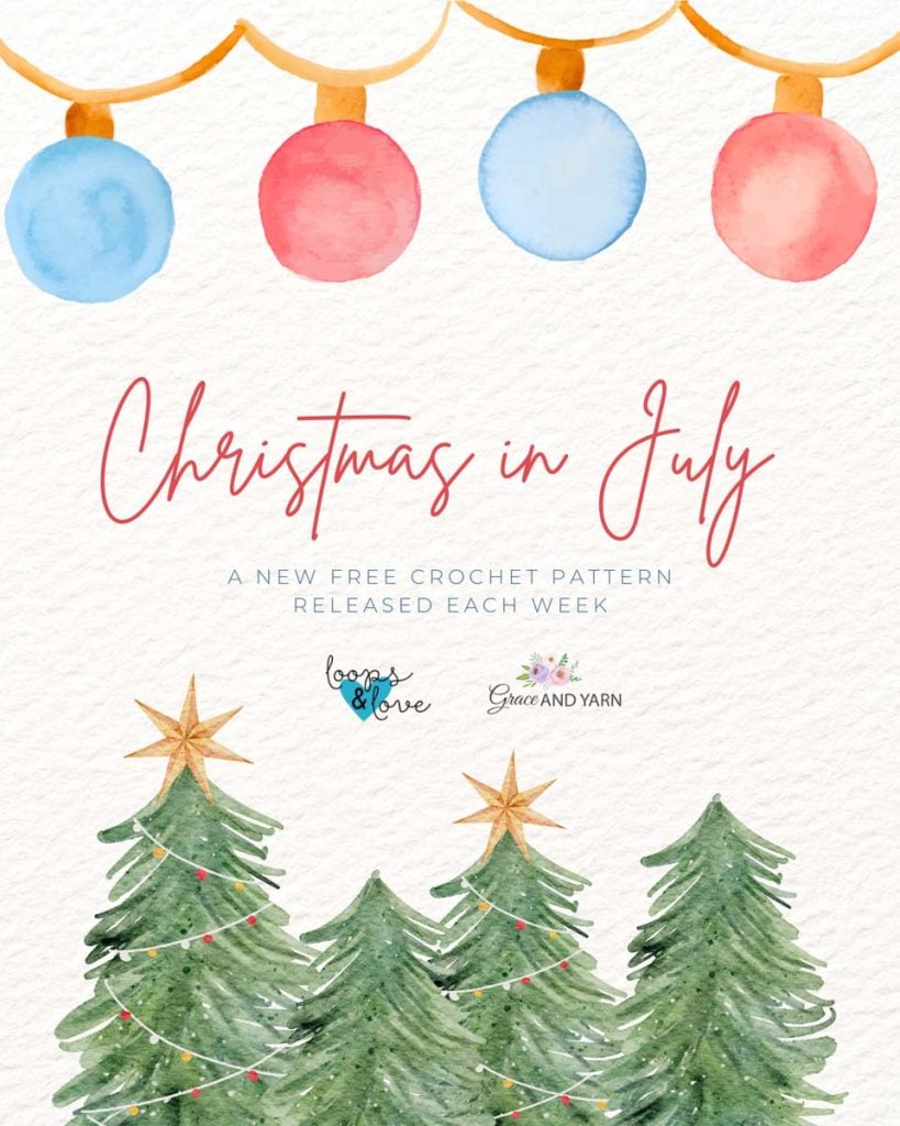 Christmas in July 2025 - Free Crochet Patterns Loops & Love Crochet
